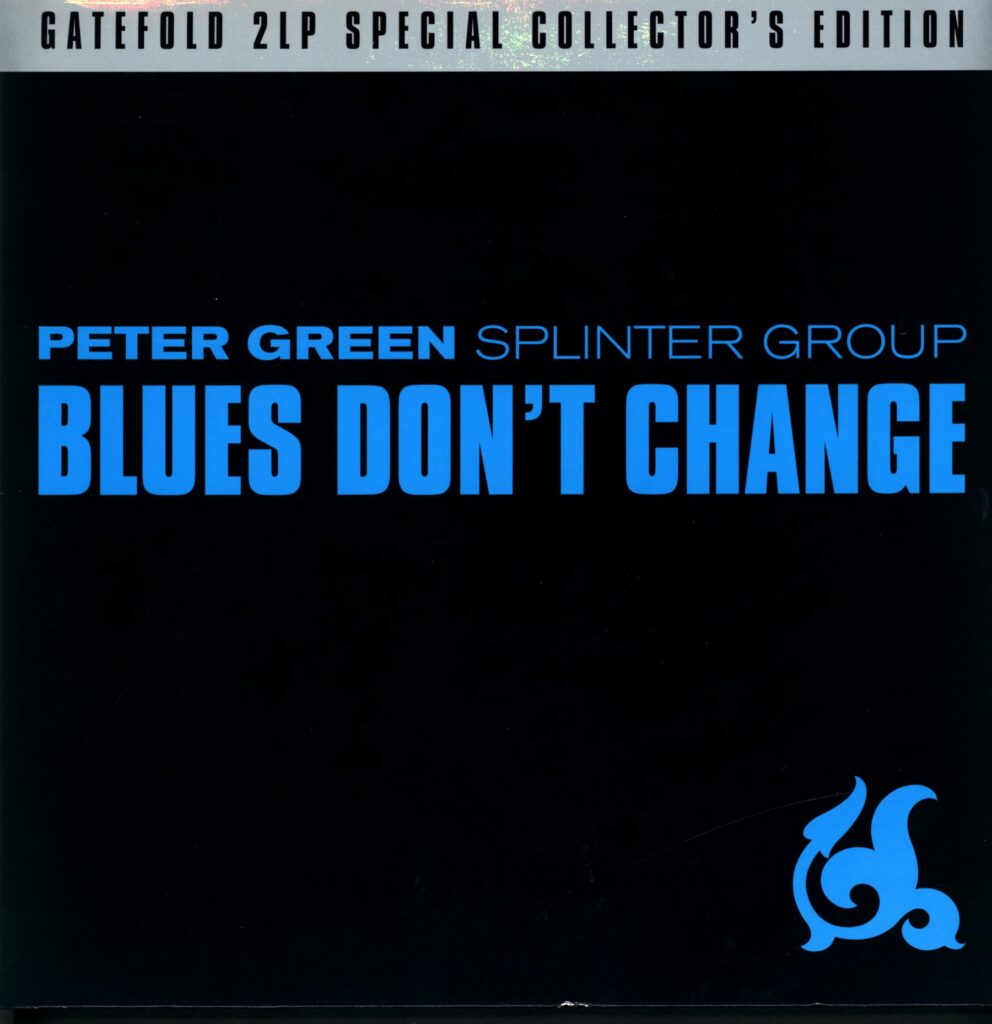 Peter Green Splinter Group-Blues Don't Change-LP Vinyl - Rockers Records